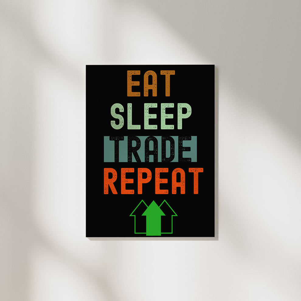 Eat Sleep Trade Repeat | Aesthetic Poster – The Artflex